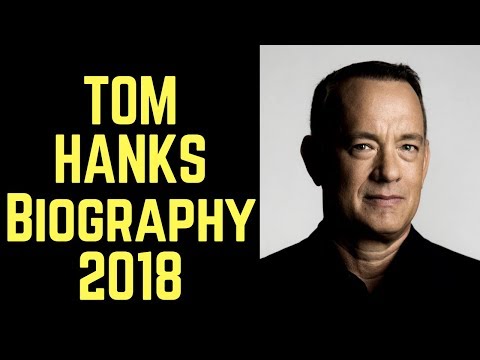 Tom Hanks Biography Net-Worth ( 2018 )