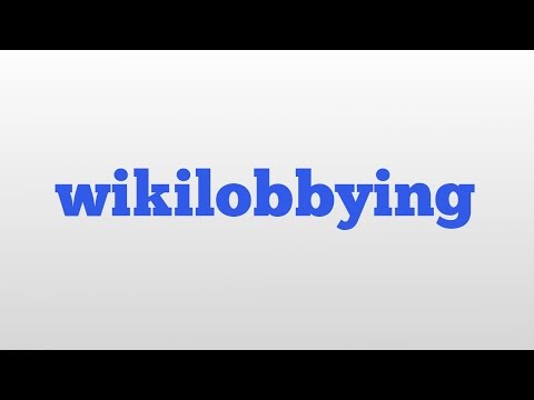wikilobbying meaning and pronunciation