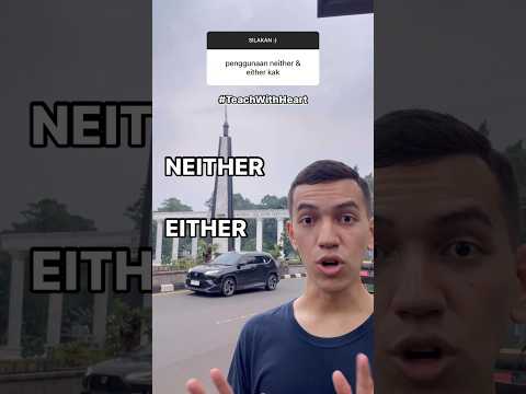 Bedanya : 'EITHER' vs 'NEITHER' dalam 10 detik #bahasainggris #belajarbahasainggris