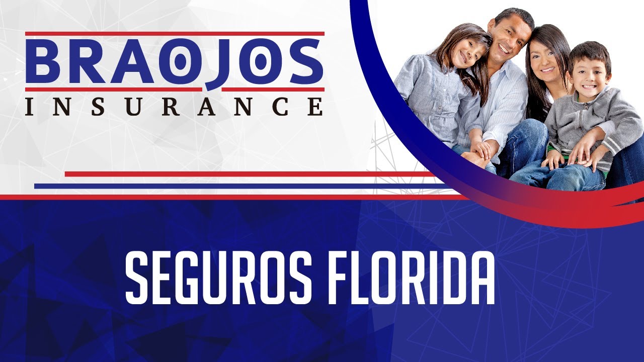 Seguros  Florida -  Braojos Insurance