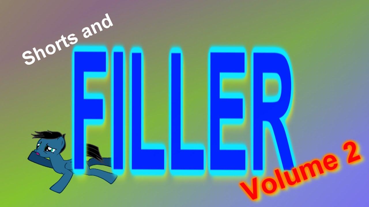 Shorts and Fillers 2