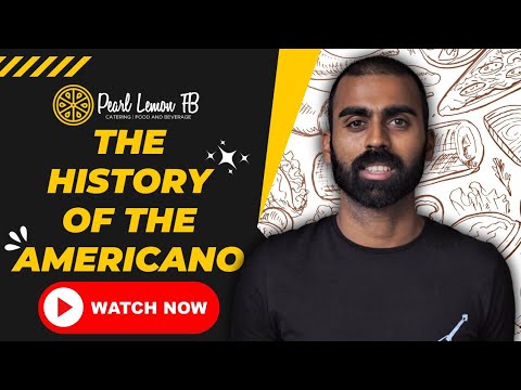 The History of the Americano | Pearl Lemon Food and Beverage 2023
