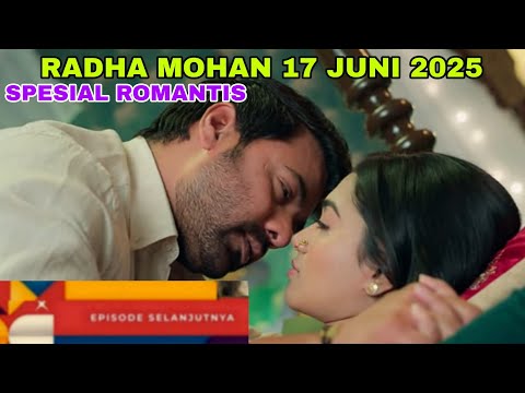 Radha Mohan Antv Hari Ini 17 Juni 2025 | Akhir Bahagia Radha Mohan Dan Keluarga