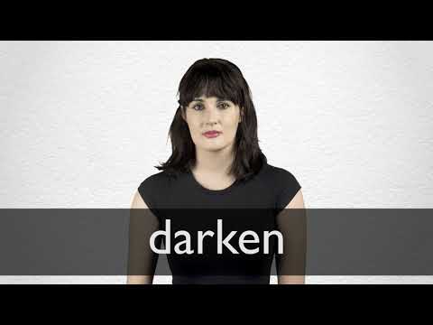DARKEN definition and meaning | Collins English Dictionary