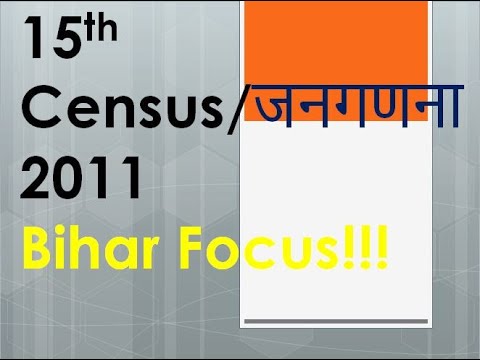15th Census 2011 with Bihar focus
