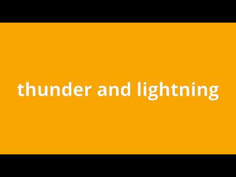 what is the meaning of thunder and lightning.
