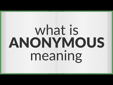 Anonymous | meaning of Anonymous