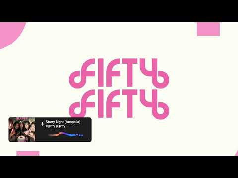 FIFTY FIFTY - Starry Night (Eng Ver) (Acapella/Vocal Only)