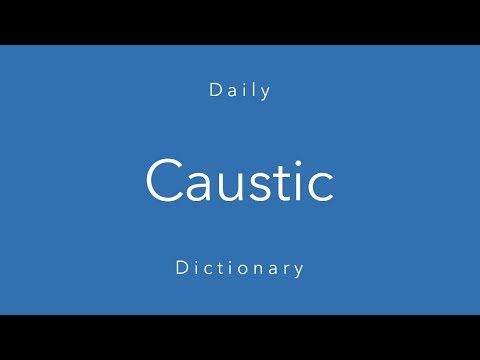 Caustic (Daily Dictionary)