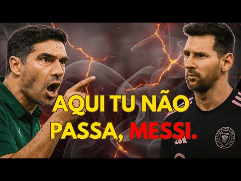 ABEL FERREIRA VS MESSI! ELE VAI COLOCAR MEIO TIME PRA MARCAR O HOMEM!