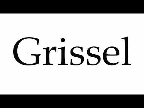How to Pronounce Grissel