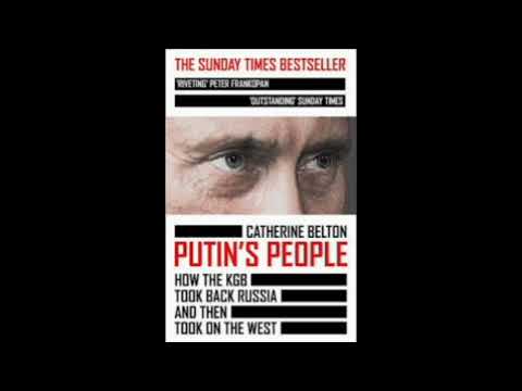 Catherine Belton’s Putin’s People: How the KGB Took Back Russia and Then Took on the West