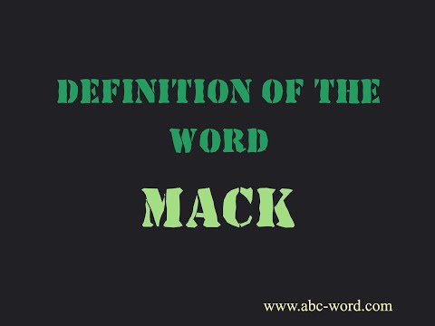 Definition of the word "Mack"