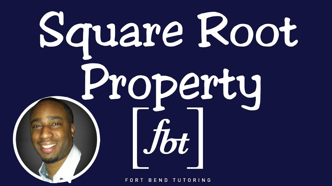 Solving Quadratic Equations: The Square Root Property [fbt]