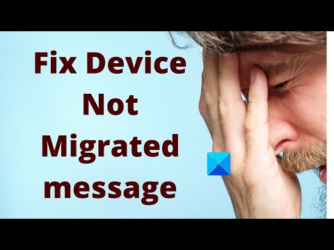 Fix Device Not Migrated message on Windows computers
