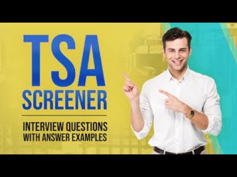 TSA Screener Interview Questions with Answer Examples