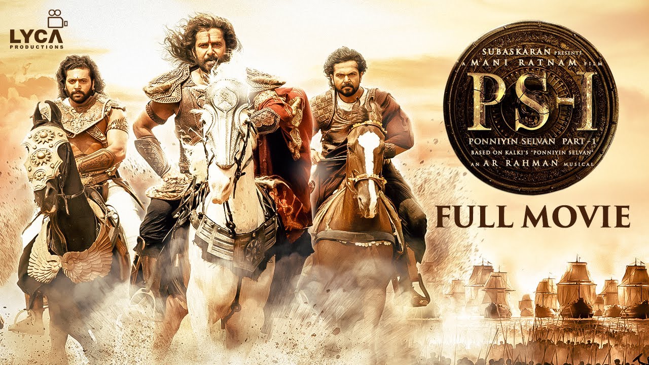 Ponniyin Selvan 1 Full Movie (Tamil) | Mani Ratnam | AR Rahman | Subaskaran | Lyca Productions