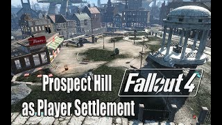 Fallout4 Prospect Hill Settlement WIP at Fallout 4 Nexus - Mods and ...