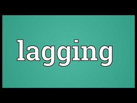 Lagging Meaning