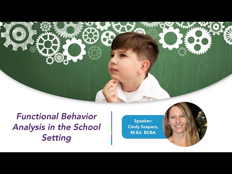 Behavior Summit: Functional Behavior Analysis in the School Setting