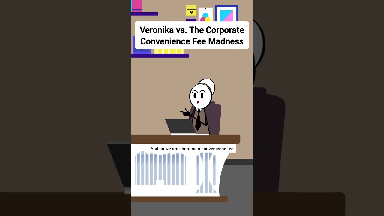 Veronika vs. The Corporate Convenience Fee Madness #corporate #animation #gplus #skits