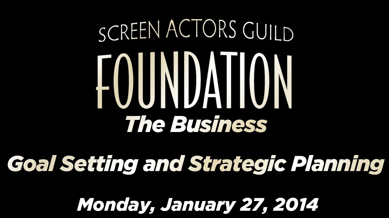 The Business: Goal Setting and Strategic Planning