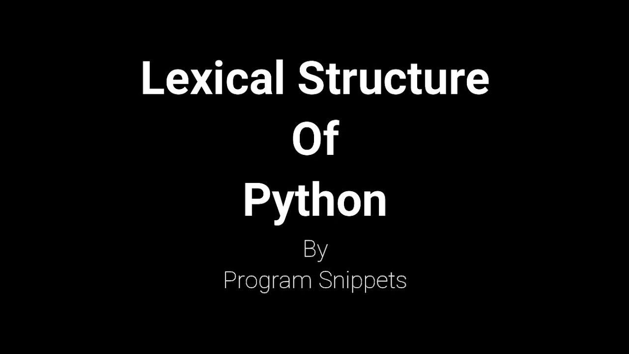 Lexical Structure of Python