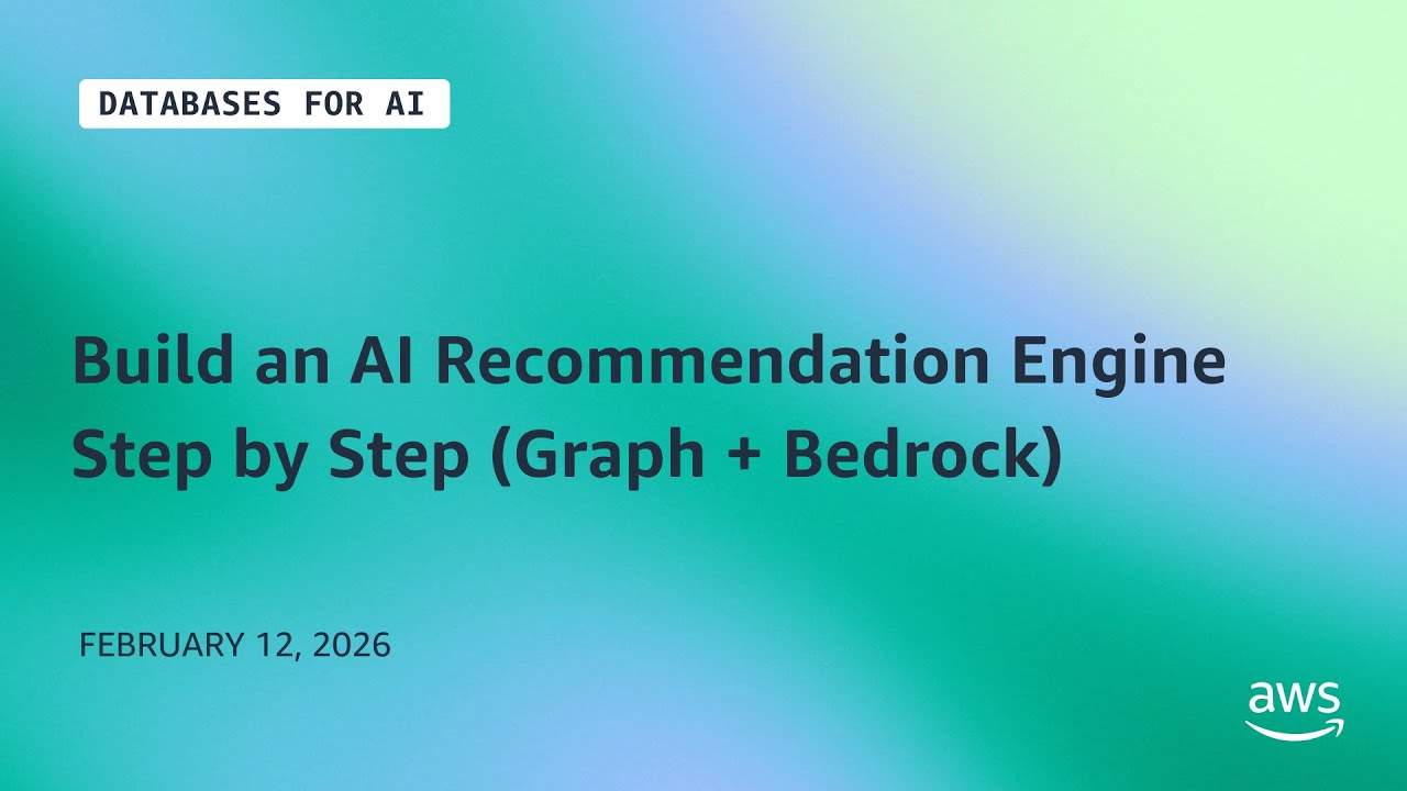 Build an AI Recommendation Engine Step by Step (Graph + Bedrock) | Databases for AI