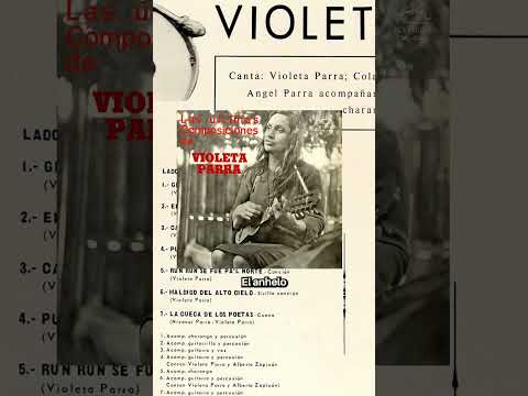 Últimas composiciones de Violeta Parra