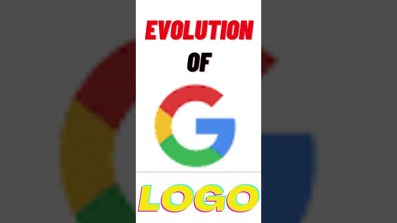 Evolution of Google logo History