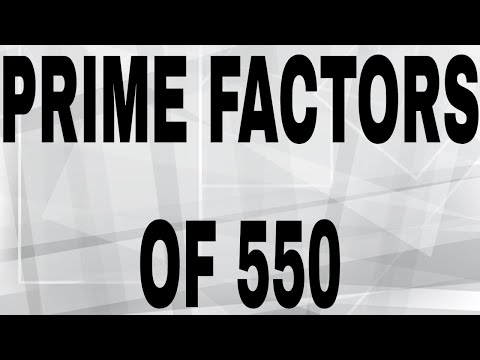 PRIME FACTORS OF 550