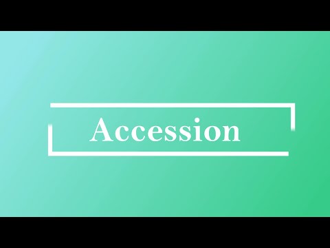 Accession Pronunciation Meaning and Examples