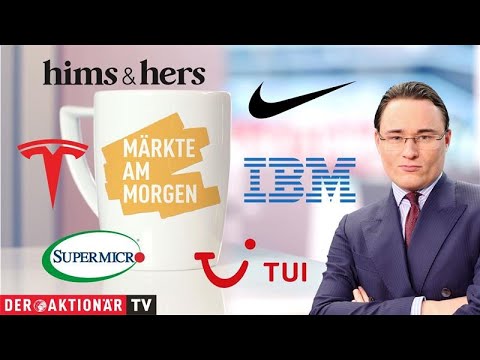 Waffenruhe sorgt für Kauflust! - TUI, IBM, Hims & Hers, Nike, Tesla, Super Micro Computer