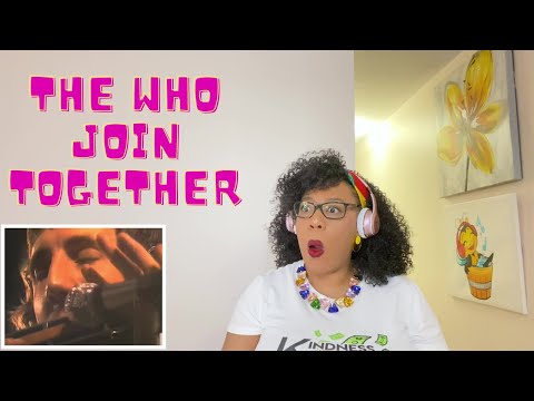 THE WHO - JOIN TOGETHER (First time hearing this song) | REACTION