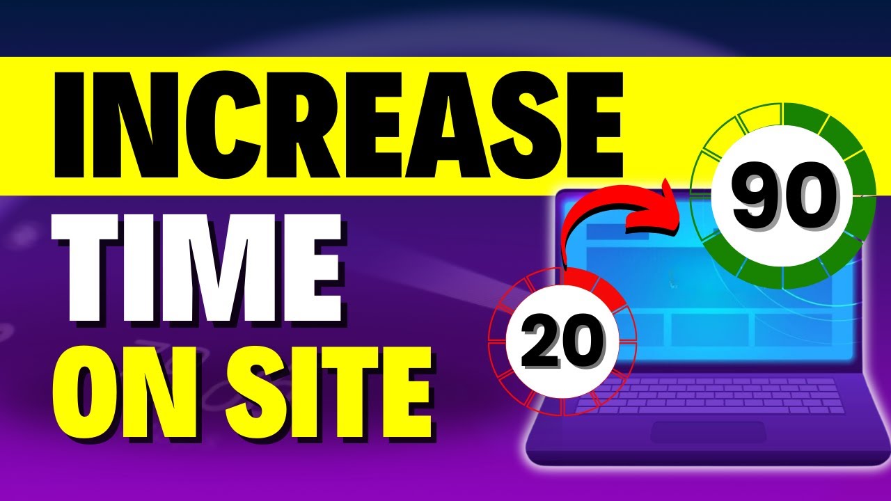 7 Tips to Decrease Bounce Rate on Your Website - Improve Time on Page