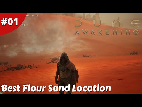 Easy Location To Farm Flour Sand And It's Safe - Dune: Awakening - #01 - Tips