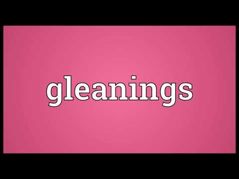 Gleanings Meaning