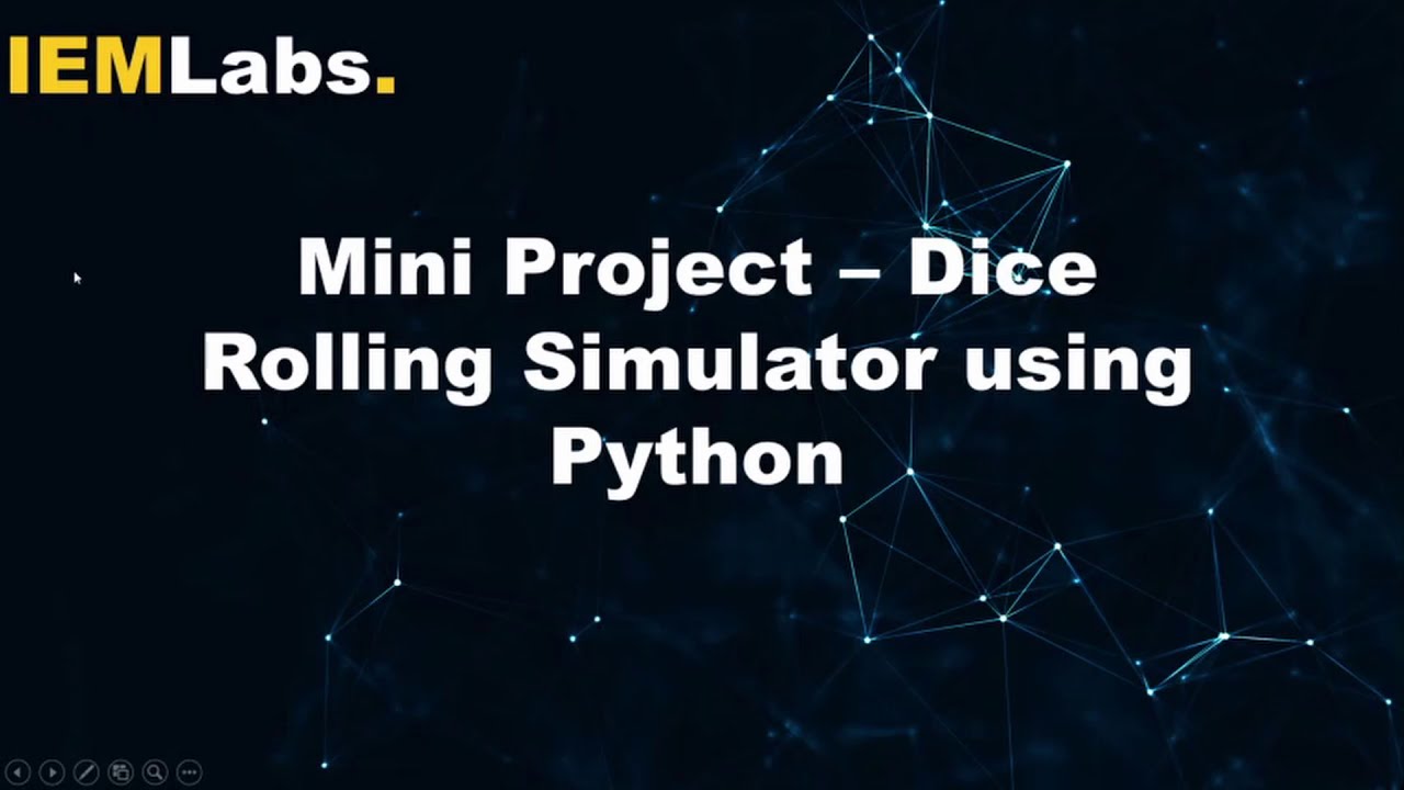 Mini Project Creating a simple Dice Rolling Simulator | Python | Tutorial | IEMLabs