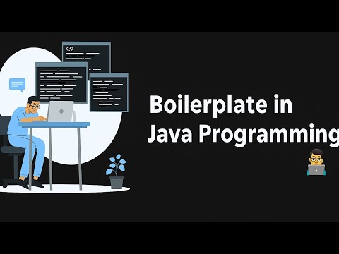 Boilerplate Code in Java: What You Need to Know