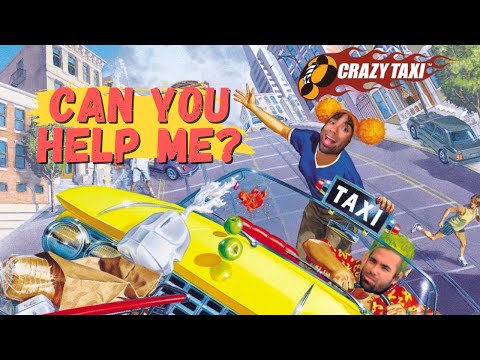 Asking For Help | Crazy Taxi