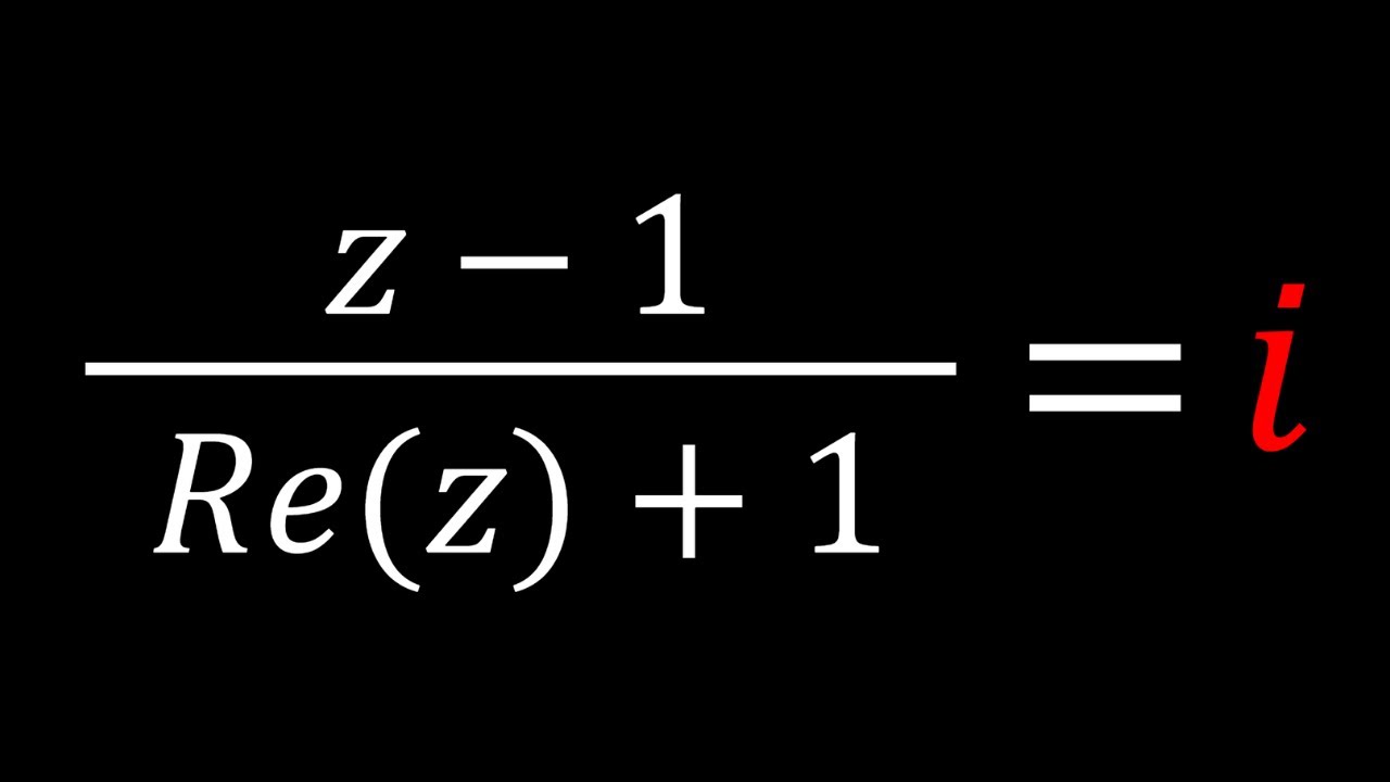 A Real Problem with Re(z) | Problem 181