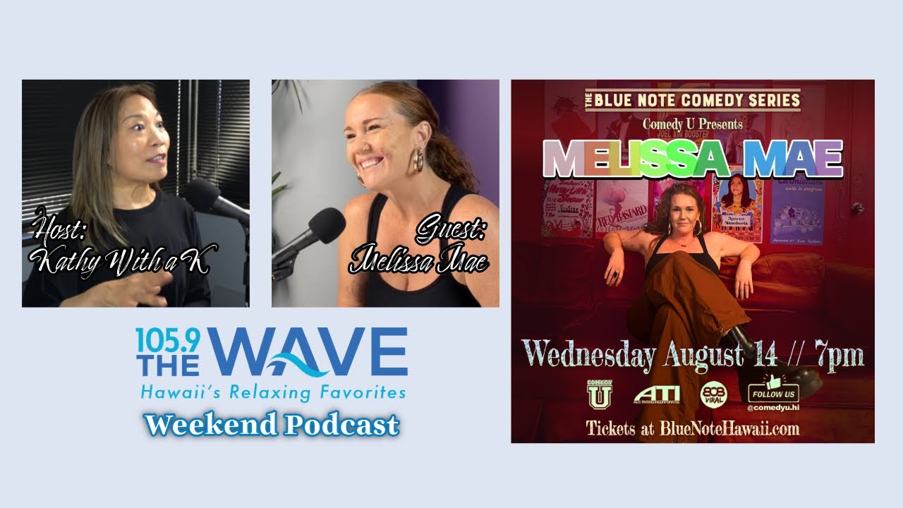 Melissa Mae talks Stand Up comedy, headlining Blue Note Hawaii | 105.9 The Wave FM | Hawaii's ...