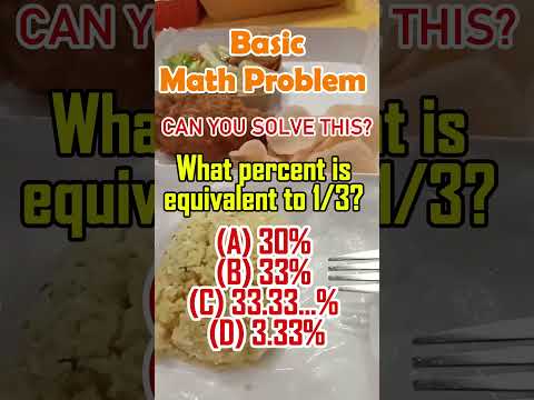 What percent is equivalent to 1/3?(A) 30% (B) 33% (C) 33.33...% (D) 3.33%#MATH #MathematicsChallenge