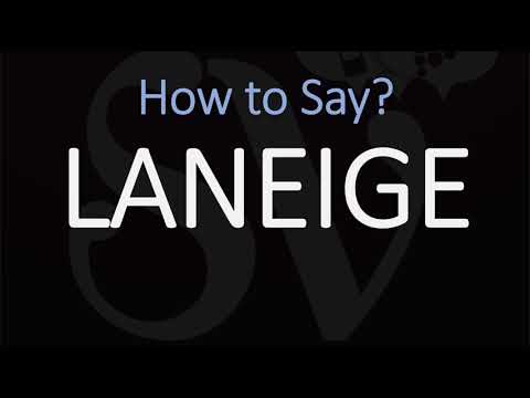 How to Pronounce LANEIGE? (CORRECTLY)