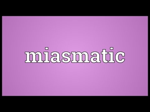 Miasmatic Meaning