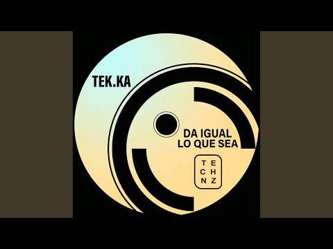 Da igual Lo que sea