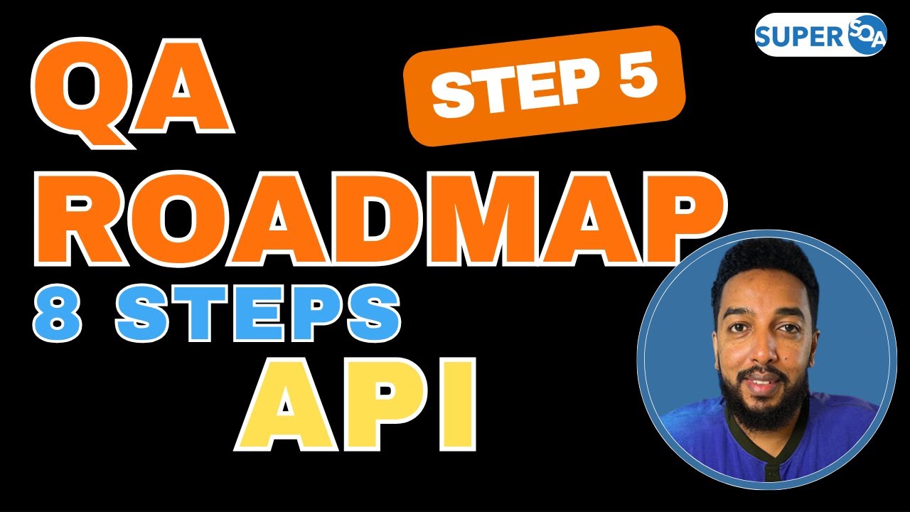 QA Automation Roadmap: Step 5 Learn API Testing (Backend Testing)