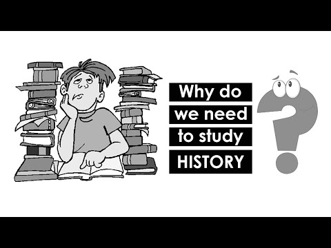 Why do we study history? / Benefits of Studying History?/ With PDF NOTE