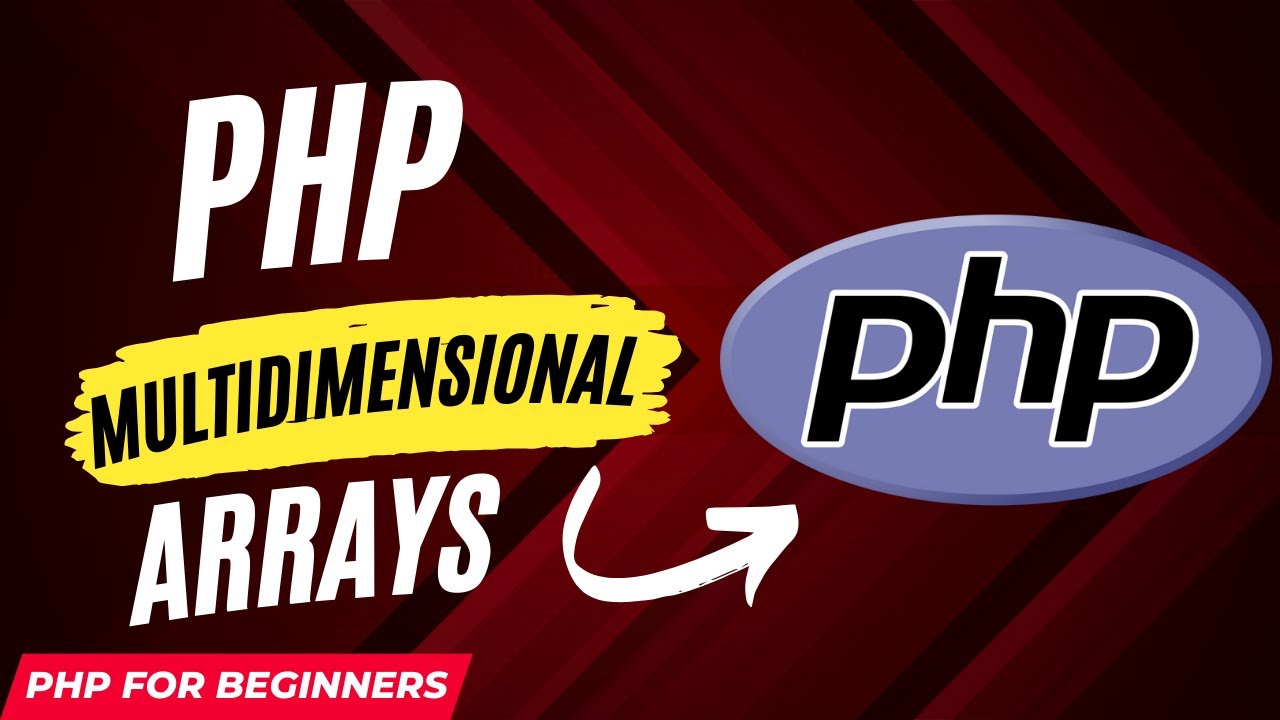 PHP Multidimensional Arrays | sorting multidimensional array in PHP | Complete PHP Course