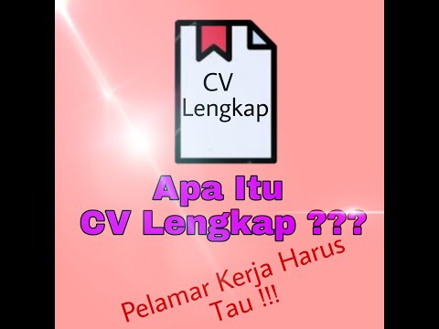 #10 Apa Itu CV Lengkap ? | Pencari Kerja Harus Tau |